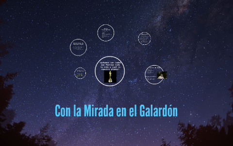Con la Mirada en el Galardón by José Eduardo Castro Zambrano on Prezi
