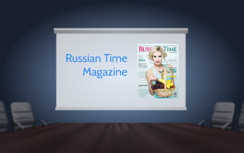 Russian Time Magazine by on Prezi