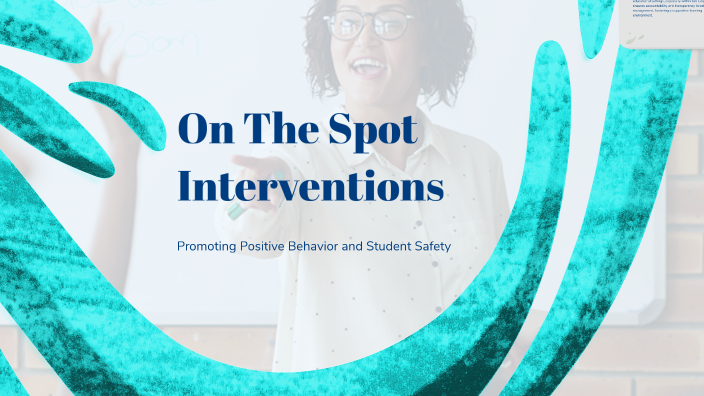 On The Spot Interventions by Jaye June on Prezi