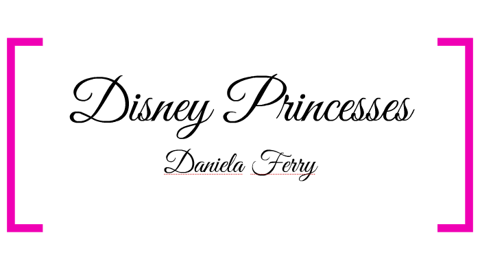 Disney Princesses by Daniela Ferry on Prezi
