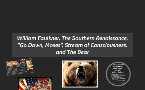 William Faulkner's The Bear by on Prezi