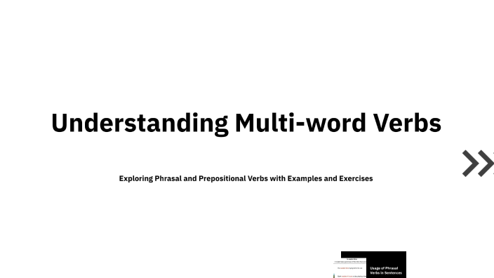 Understanding Multi-word Verbs in English by Nitirat Inthanu on Prezi