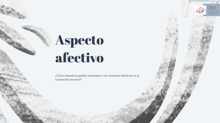 Aspecto afectivo by israel romero santos on Prezi