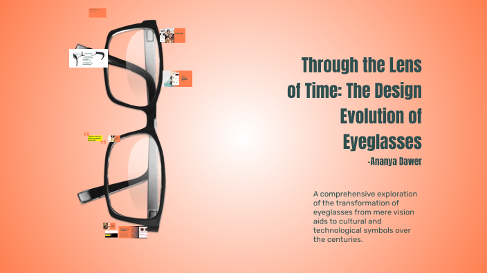 Through the Lens of Time: The Design Evolution of Eyeglasses by ANANYA ...