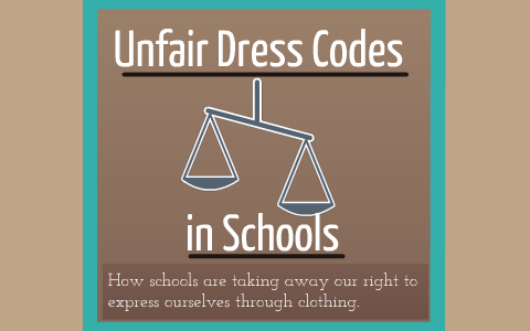 Unfair Dress Codes in Schools by Natalie Price on Prezi