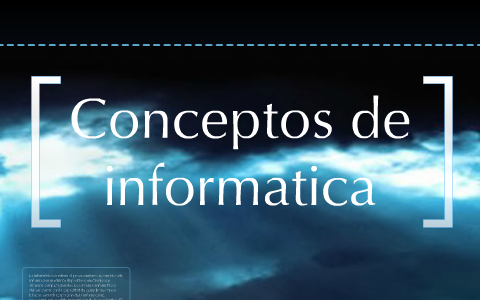 conceptos de informatica by Marco Antonio on Prezi