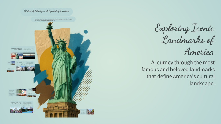 Exploring Iconic Landmarks of America by Angelo Lopez on Prezi