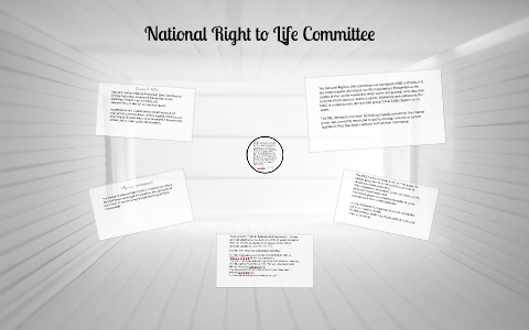 National Right to Life Committee by Amanda Bergstrom on Prezi