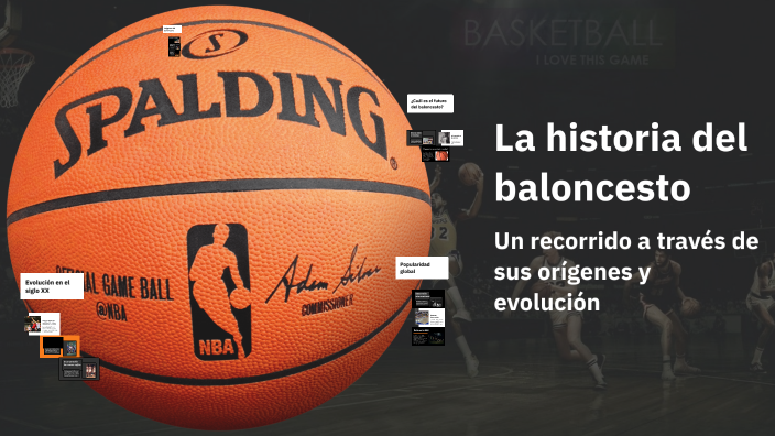 La historia del baloncesto by Maria Camila Alvarez Cuervo on Prezi