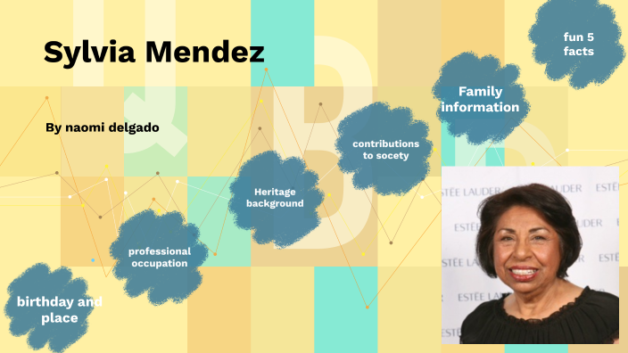 Sylvia Mendez by Naomi Delgado on Prezi
