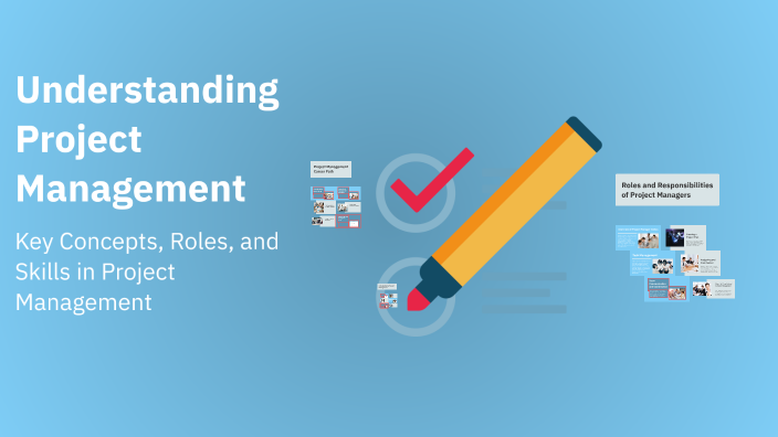 Understanding Project Management by Shachee Swadia on Prezi