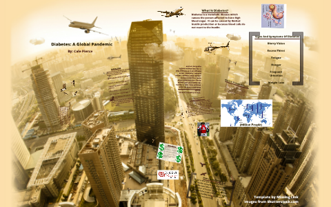 Diabetes: A Global Pandemic by Cale Pierce on Prezi