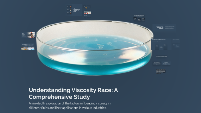 Understanding Viscosity Race: A Comprehensive Study by Qiervinn Timothy ...