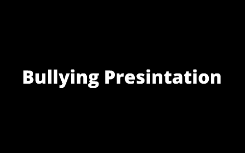 AntiBullying by nick eddis on Prezi