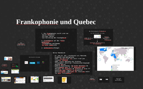 Frankophonie und Quebec by Héléna Farré on Prezi