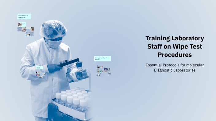 Training Laboratory Staff on Wipe Test Procedures by Anirvan Chatterjee ...