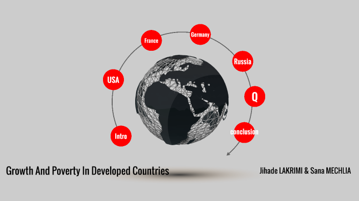 Growth and poverty in developed countries by J. L on Prezi