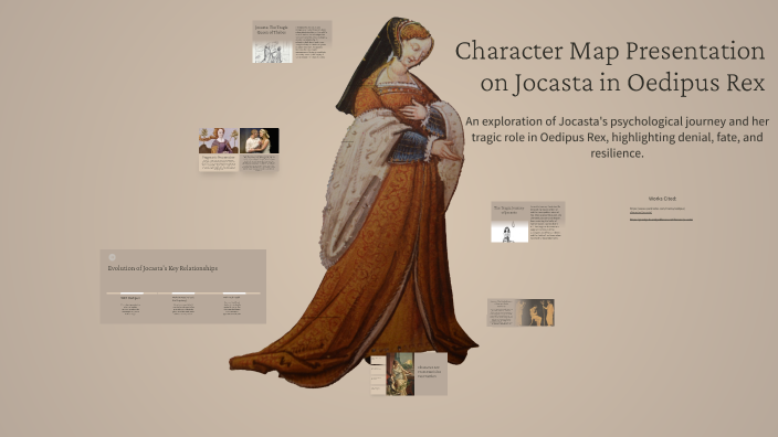 Character Map Presentation on Jocasta in Oedipus Rex by Nina Li on Prezi