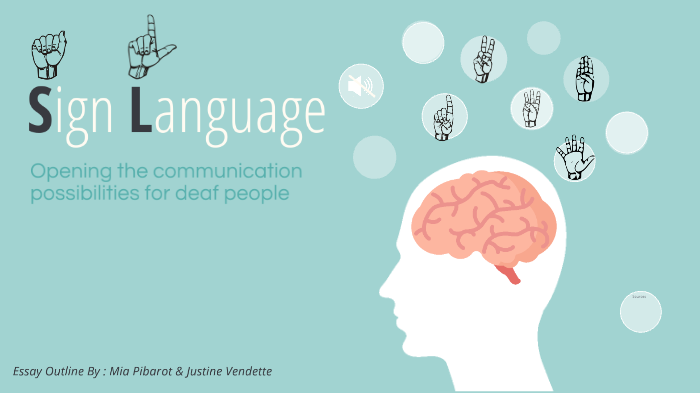 Sign Language : Mia & Justine by Justine Vendette on Prezi