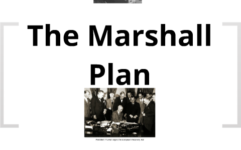 The Marshall Plan by justin bushey on Prezi