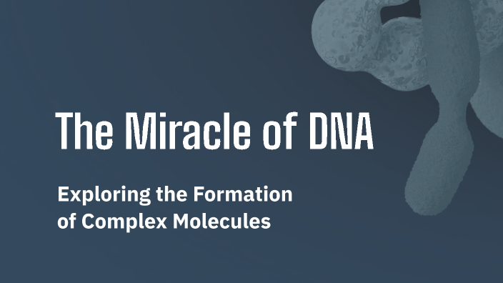 The Miracle of DNA by Rayan Aswani on Prezi