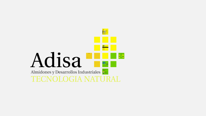 Adisa by Almidones y Desarrollos Indust SA de CV on Prezi