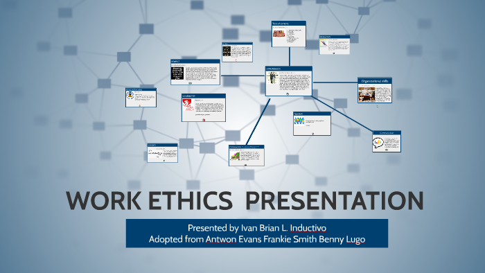 WORK ETHICS PRESENTATION by Ivan Brian Inductivo on Prezi