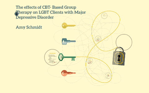 CBT- Based Group Therapy for LGBT Clients with MDD by Amy Lynn on Prezi