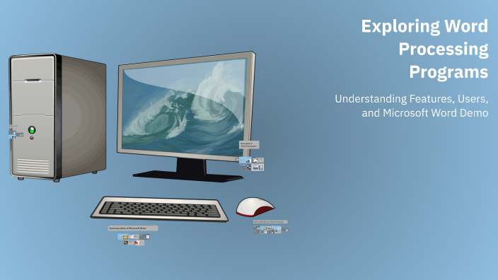 Exploring Word Processing Programs by Willis Welvis Kitto on Prezi