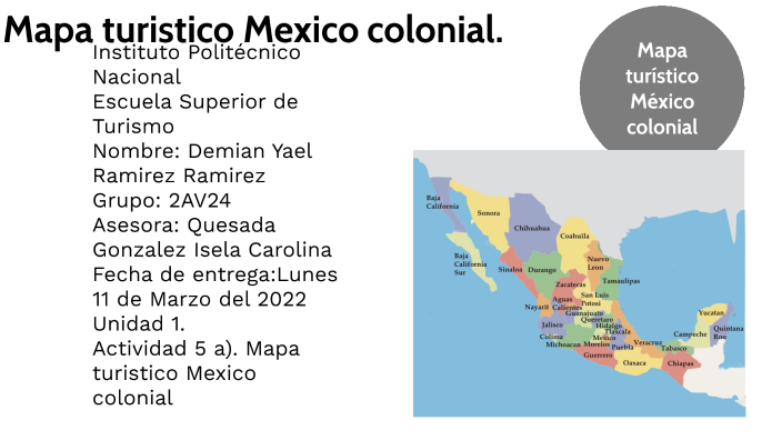 Mapa turístico México colonial by Demian Ramirez on Prezi