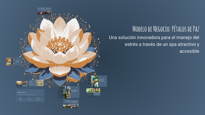 Modelo de Negocio: Pétalos de Paz by emmanuel arredondo on Prezi