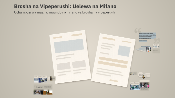 Brosha na Vipeperushi: Uelewa na Mifano by Raifa Khamis on Prezi