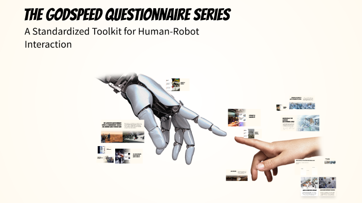 The Godspeed Questionnaire Series by Priyesh Vashistha on Prezi