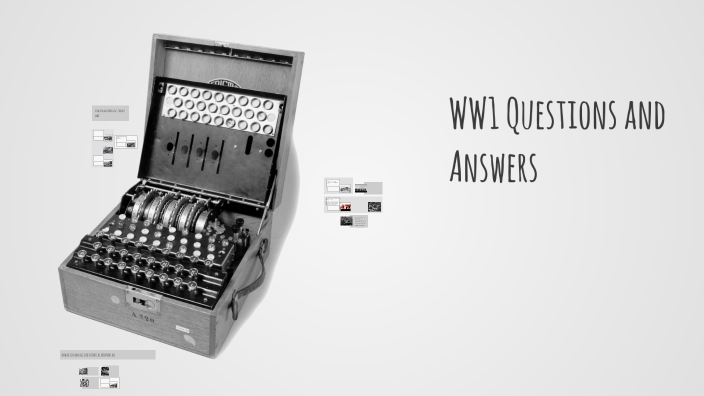 WW1 Questions and Answers by malcolm donders on Prezi