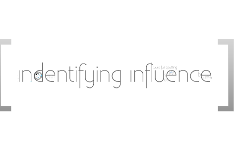 Identifying Influence: The 6 Weapons of Influence by James Poulter on Prezi