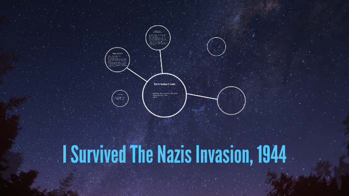 I Survived The Nazis Invasion, 1944 by john blevins