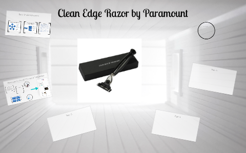 Clean Edge Razor by Paramount by Tania Drakou on Prezi