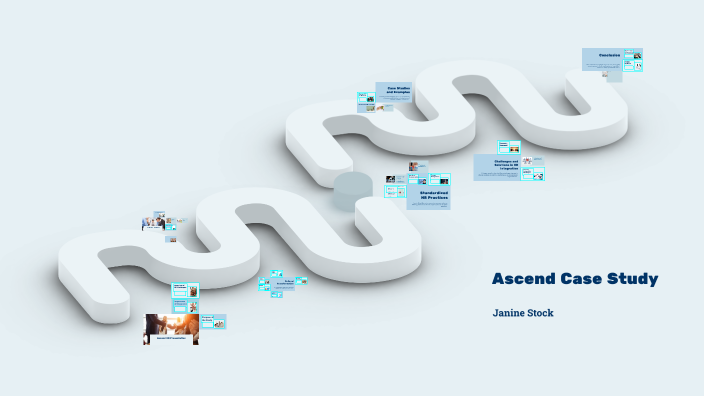 Ascend Case Study by Janine Stock on Prezi