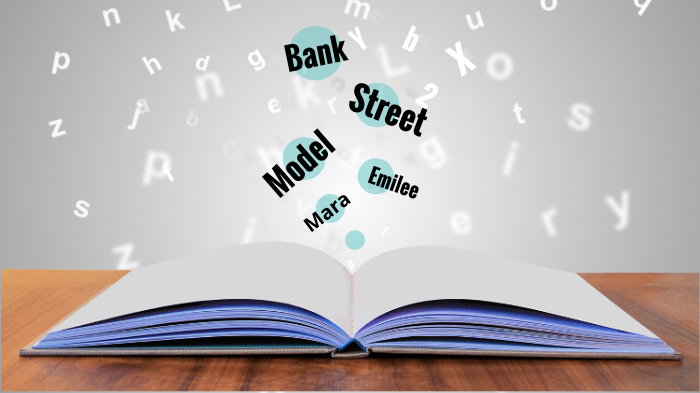 Bank Street Model by mara gaffney on Prezi