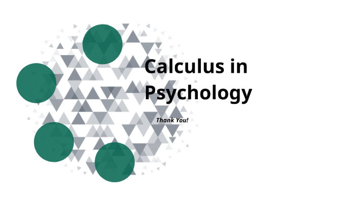 Calculus in Psychology by Meg O'Gara on Prezi