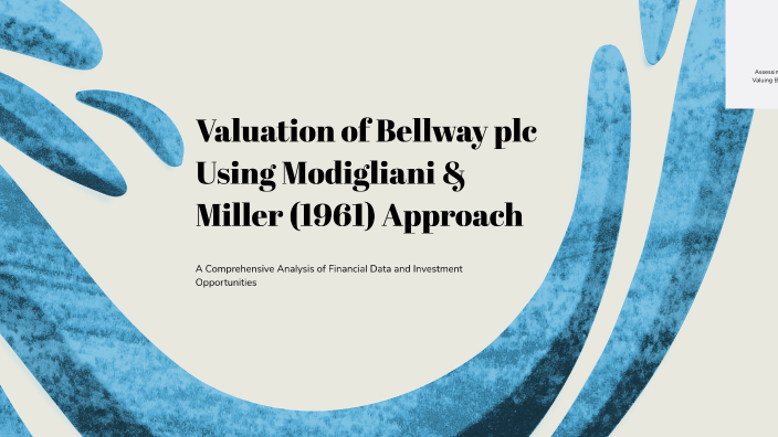 Valuation of Bellway plc Using Modigliani & Miller (1961) Approach by ...