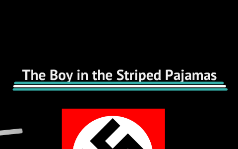The Boy in the Striped Pajamas by Erica Preville on Prezi