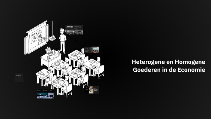 Heterogene en Homogene Goederen in de Economie by Amber Geurtsen on Prezi