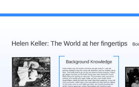 Helen Keller The World At Her Fingertips By Laura Hedrick On Prezi