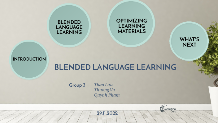 Group 3_Blended Language Learning by Thảo Lưu on Prezi