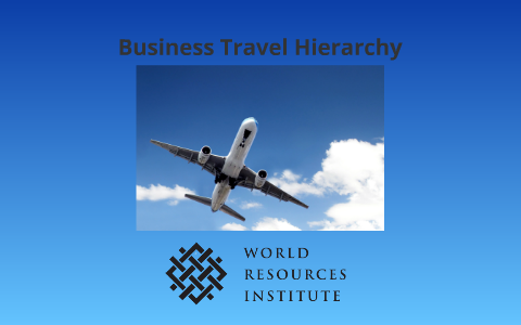 Business Travel Hierarchy by Jordan Nichols on Prezi