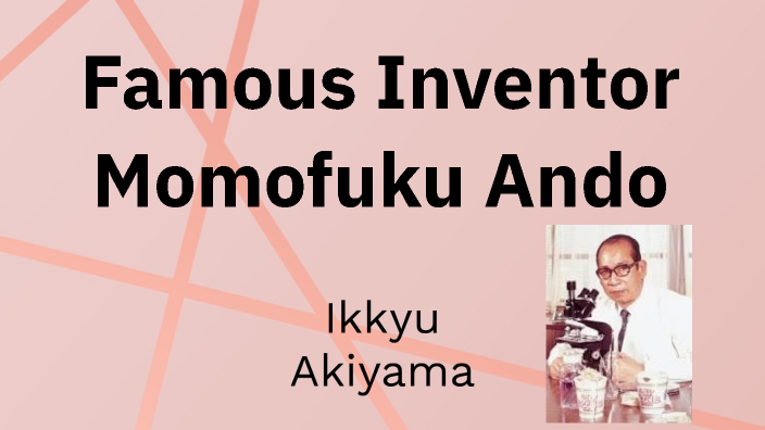Famous Inventor Assignment by Ikkyu Akiyama on Prezi