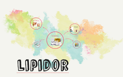lipidor by Anurys Alvarez on Prezi