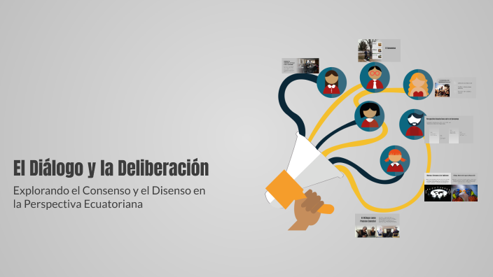 El Diálogo y la Deliberación by Nayara Cruz on Prezi