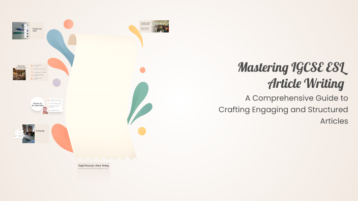 Mastering IGCSE ESL Article Writing by Carlito Cueno on Prezi